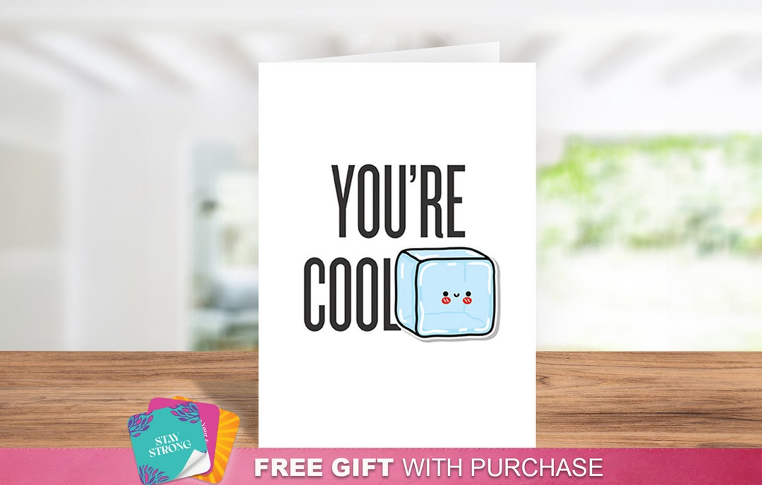 You're Cool: Chill Greeting Card, Fun Friendship Appreciation Card ...