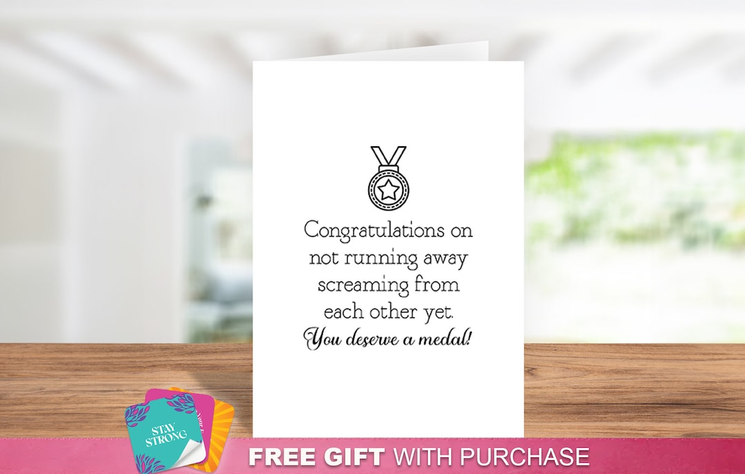 Funny "congratulations on Not Running Away Screaming" Card ...