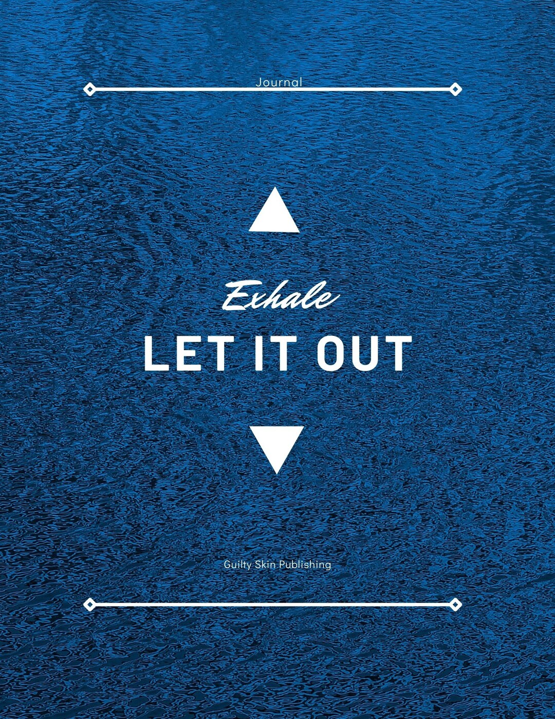 Exhale Let It Out: Journal, Diary, Notebook, Notes, Release the Good ...