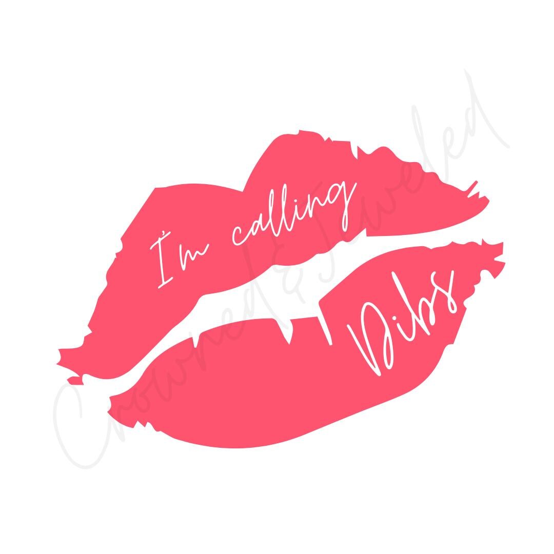I'm Calling Dibs Kelsea Ballerini SVG PNG Lips - Etsy