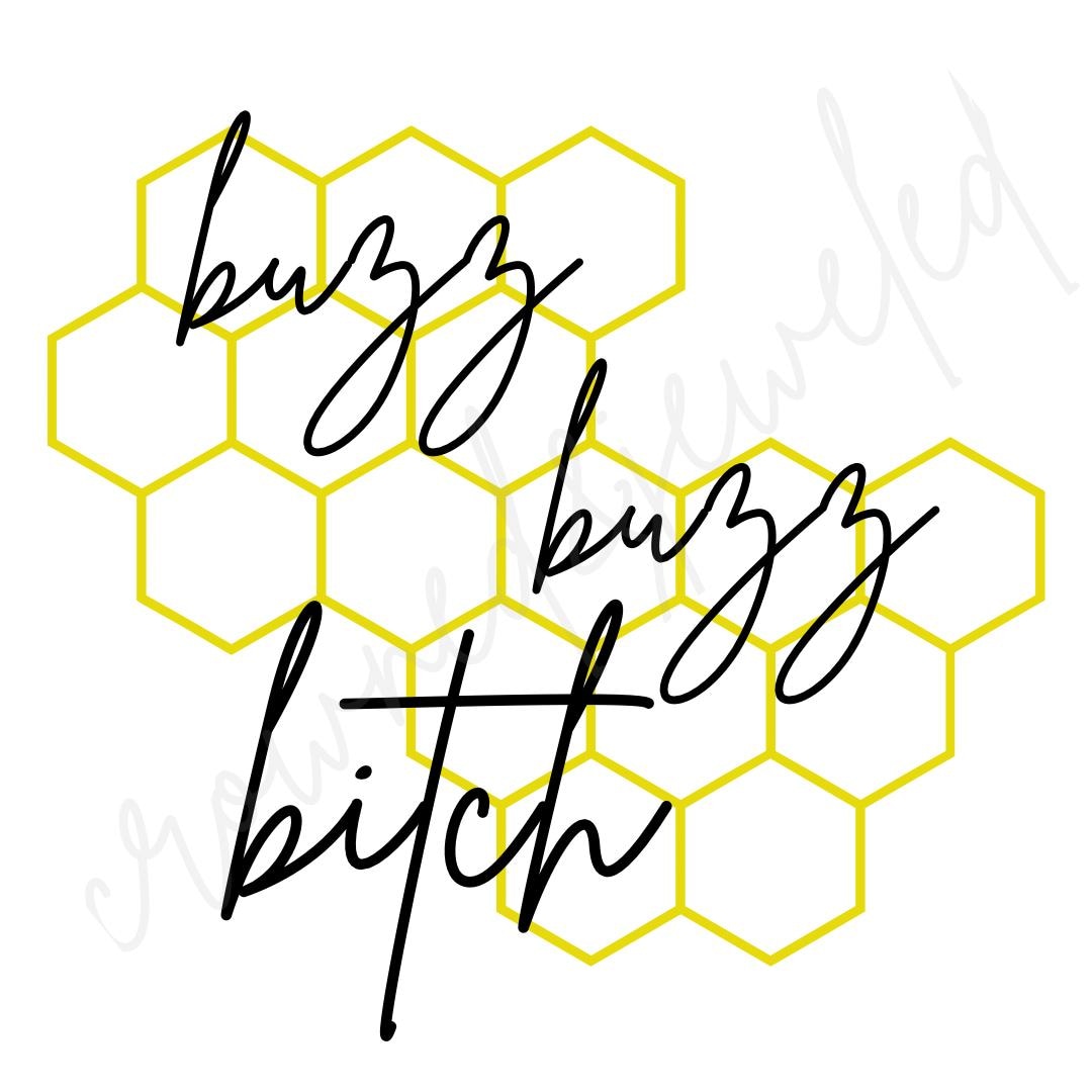 Buzz Buzz Bitch SVG PNG - Etsy