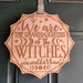 We Are the Witches Door Sign Halloween Witchy - Etsy
