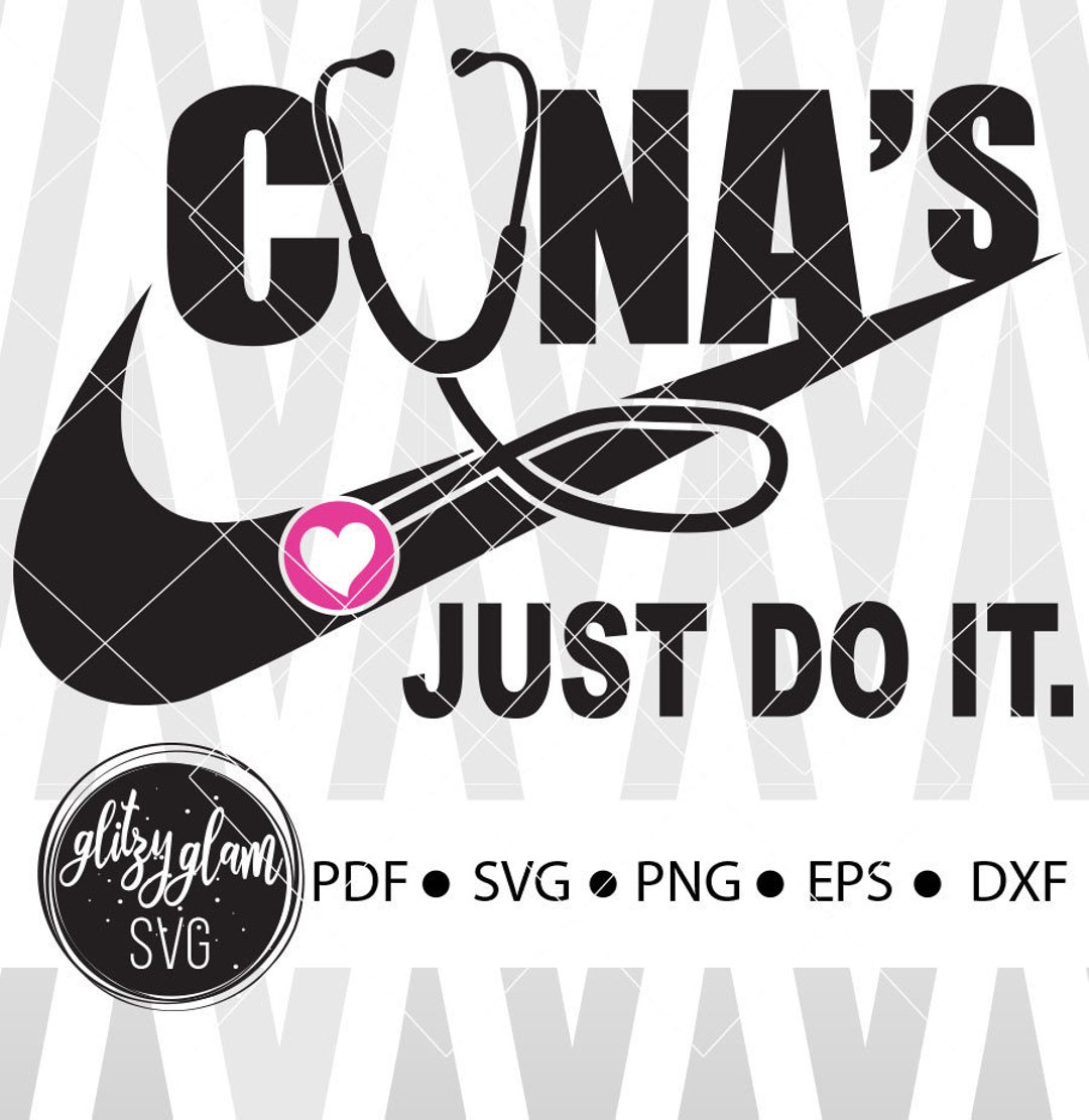 Cna's Just Do It Svg, Nurse, Silhouette, Cricut, Cut Files - Etsy