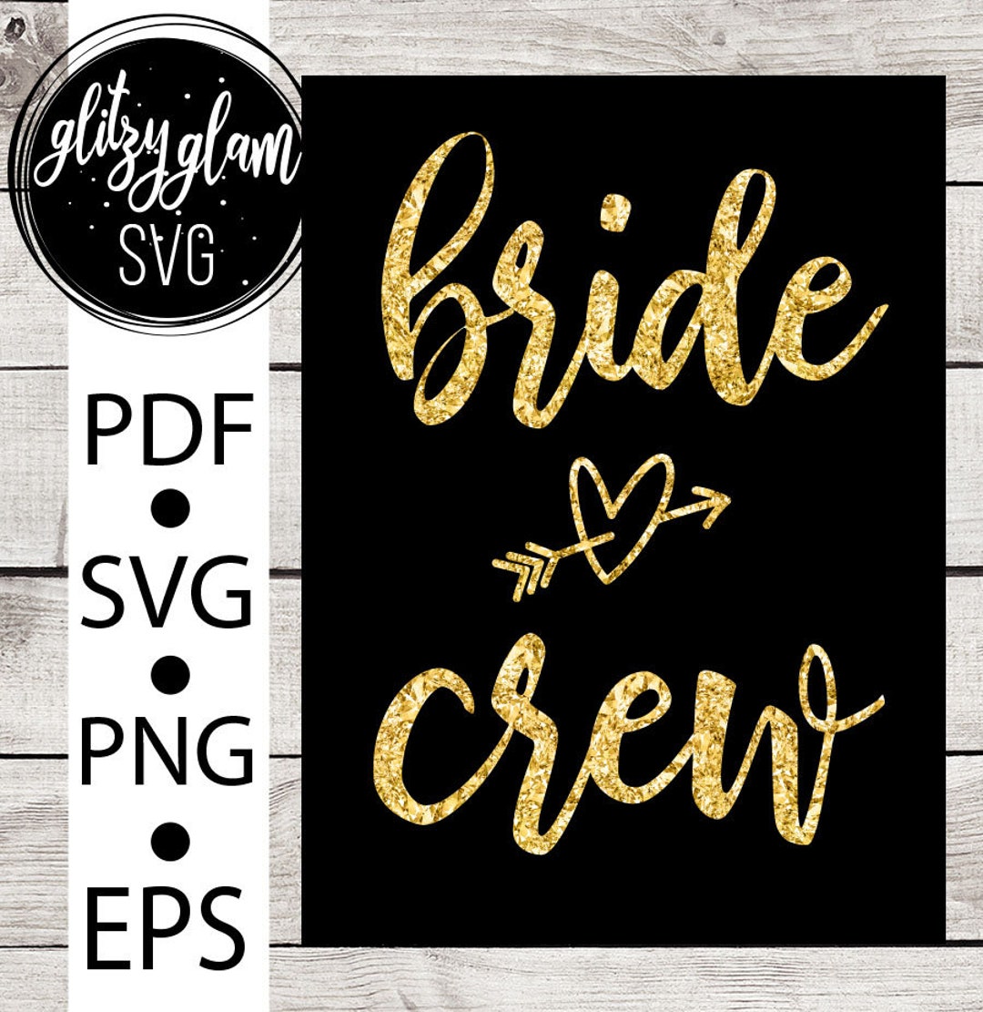 Bride Crew, Bride Svg, Bride of Honor, Maid of Honor, Bridemaid Svg ...