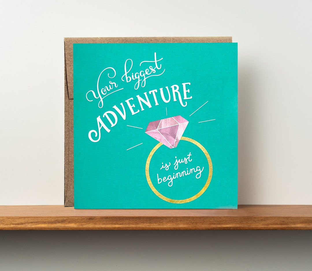 Your Biggest Adventure is Just Beginning - Fun Engagement Card ...