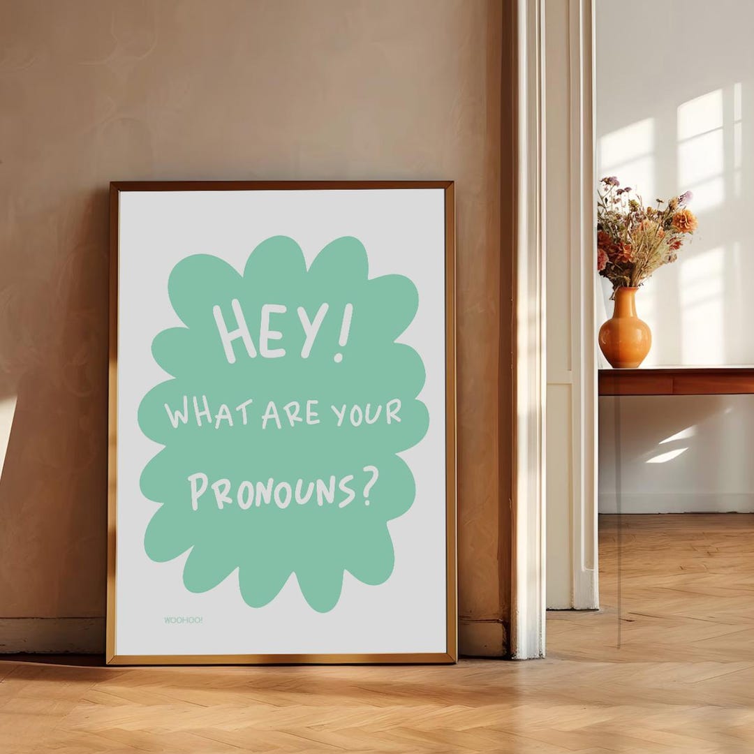 Hey What Are Your Pronouns, Living Room Wall Art, Gift for Friend ...