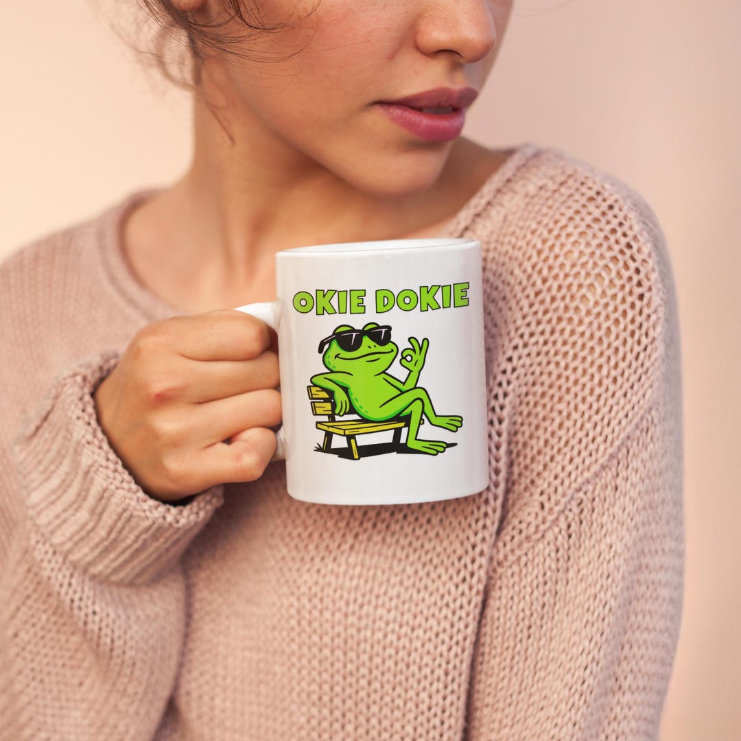 Sarcastic Frog Coffee Mug, Okie Dokie Meme Coffee Cup, Gift for Him Her, Chill Vibe Frog With ...