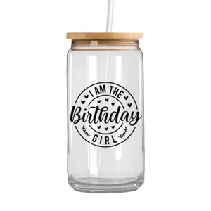 Birthday Girl Glass Can Cup, Birthday for Any Age, Glass Can With ...