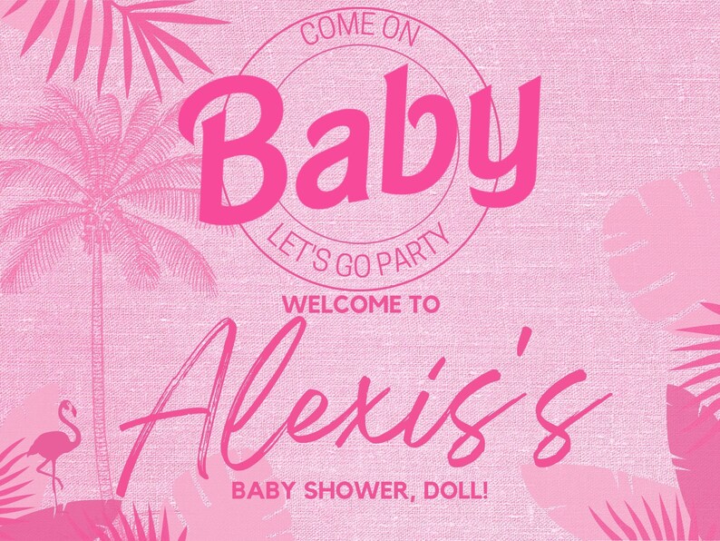 EDIT YOURSELF Come on BABY Let's Go Party Welcome Yard Sign Barbie ...