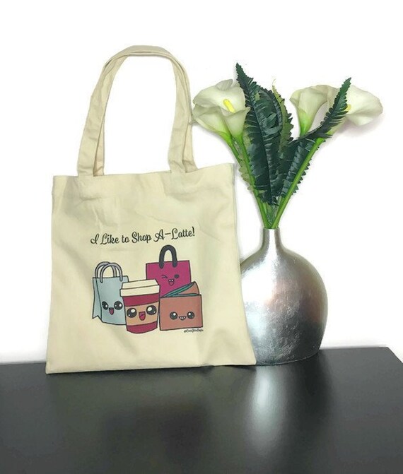Funny Reusable Shopping Bag I Like to Shop A-latte - Etsy