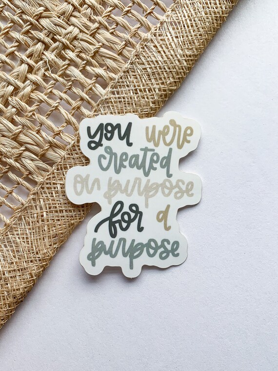 You Were Created On Purpose For A Purpose Sticker Christian | Etsy