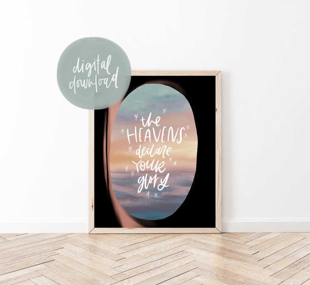 Bible Verse Wall Art Download | Heavens Declare Your Glory Print ...