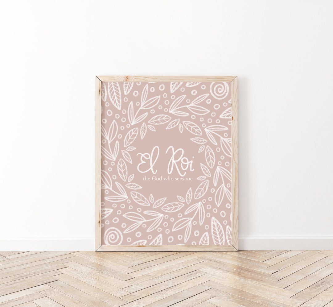 El Roi - the God Who Sees Me Print | Names of God Print | Bible Verse ...