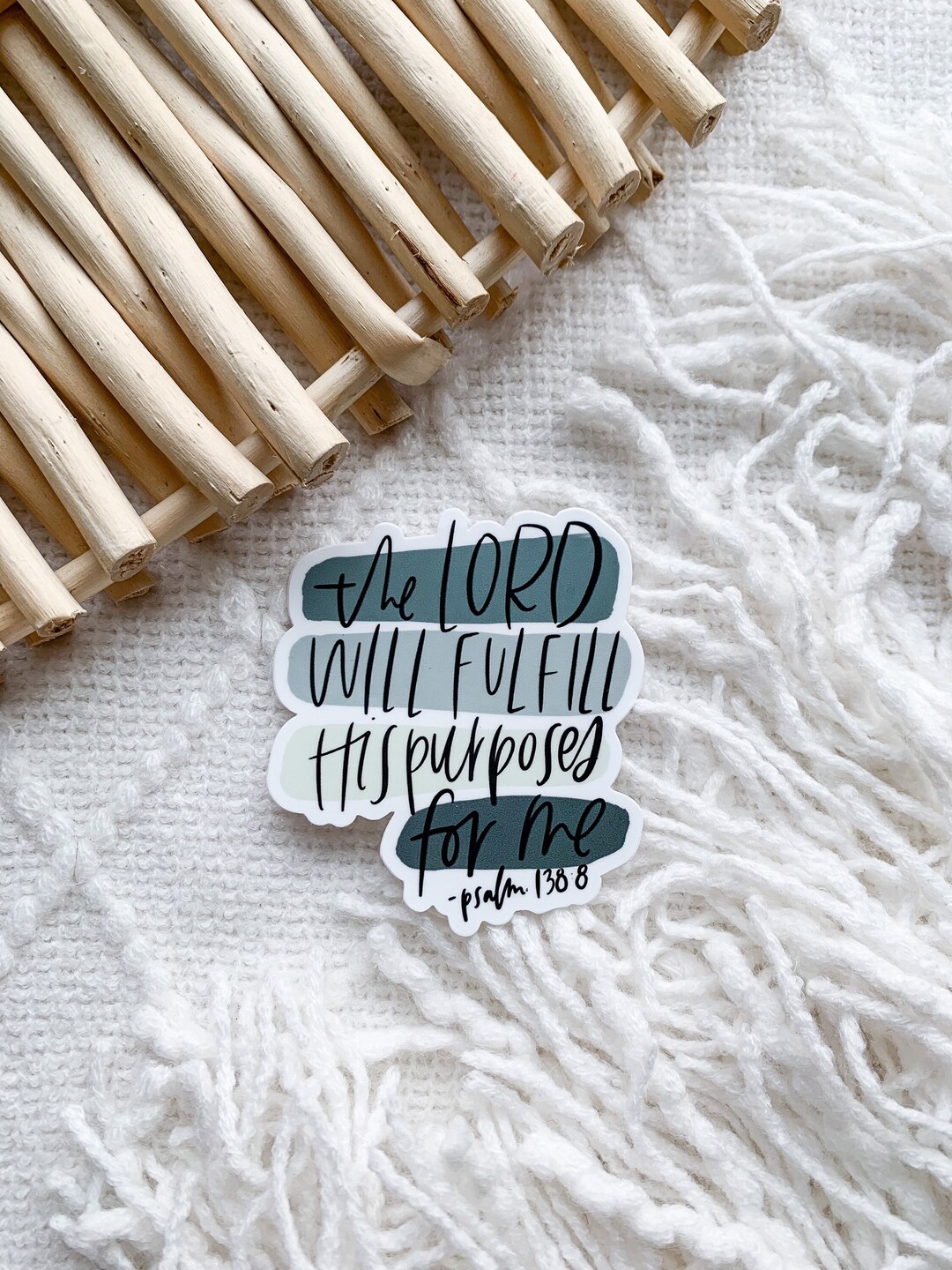 Christian Sticker | the Lord Will Fulfill His Purposes for Me Psalm 138 ...