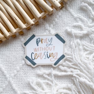 Pray Without Ceasing Sticker | Faith Stickers | Christian Stickers ...