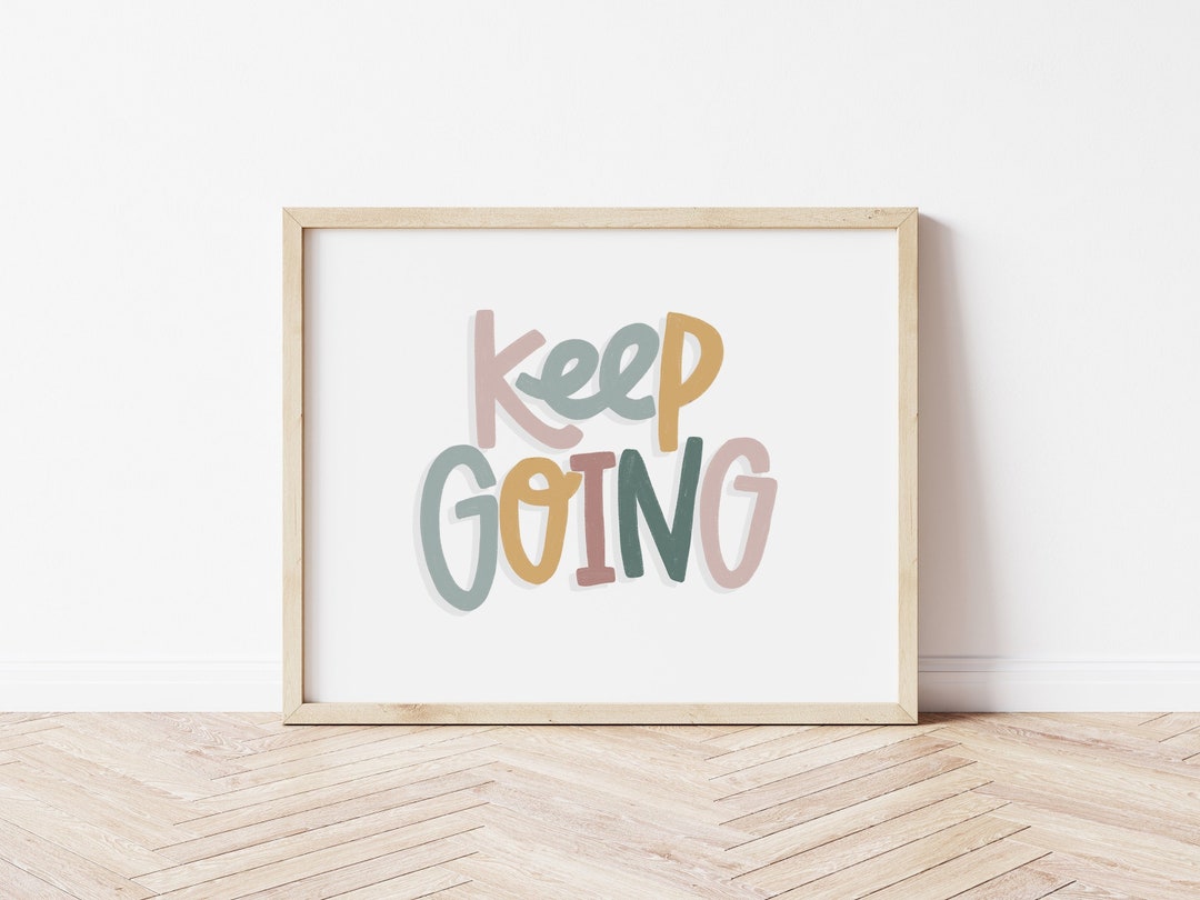 Keep Going Print | Classroom Decor | Positive Affirmations Station ...
