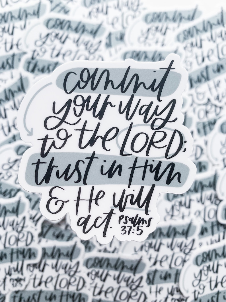 Christian Sticker Commit Your Way to the Lord Psalm 37:5 - Etsy