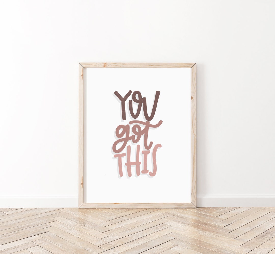 You Got This Print | Positive Affirmations Poster | Motivational Wall ...