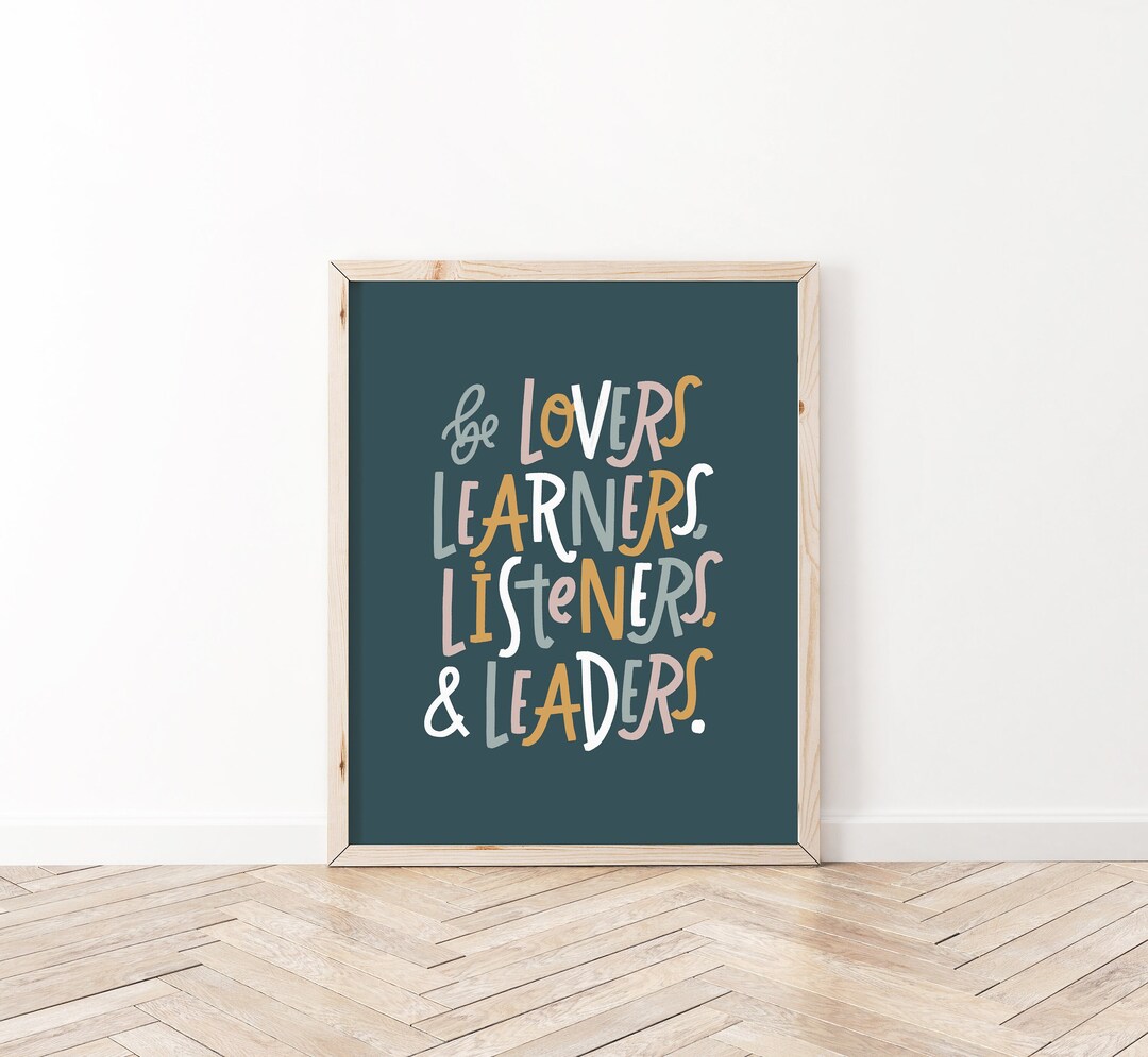 Positive Affirmation Poster | Be Lovers, Learners, Listeners & Leaders ...