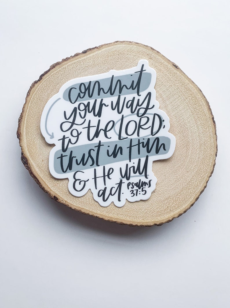 Christian Sticker Commit Your Way to the Lord Psalm 37:5 - Etsy