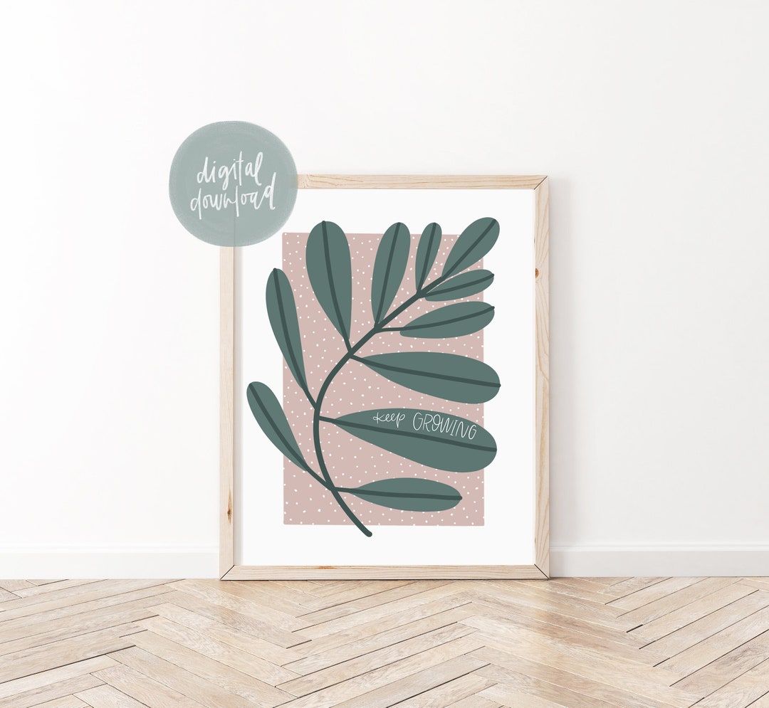 Keep Growing Printable | Botanical Positive Affirmation Poster | Kids ...