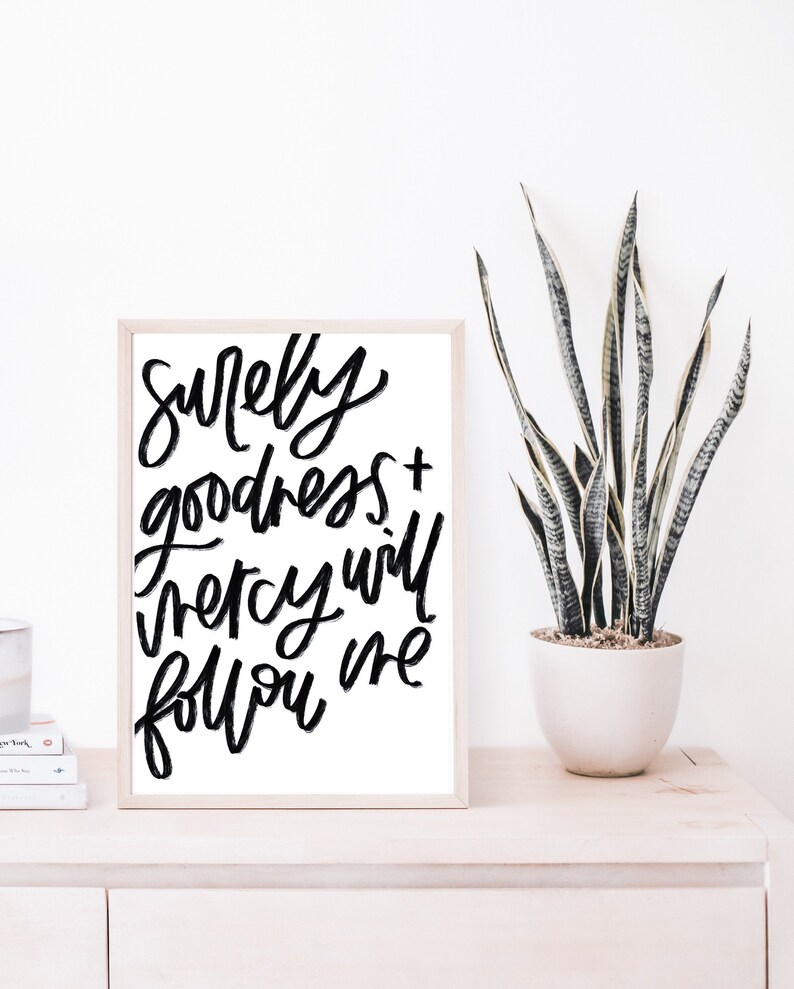 Psalm 23 Printable Surely Goodness and Mercy Will Follow Me - Etsy