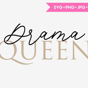 Drama Queen SVG Cut File for Cricut and Silhouette. Digital Clipart ...