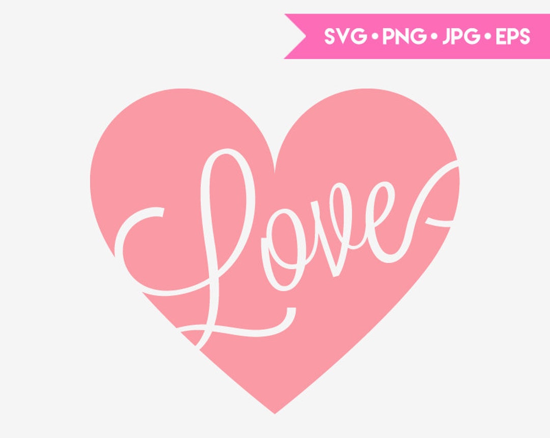 Love Heart SVG Cut File for Cricut and Silhouette. Digital Clipart ...