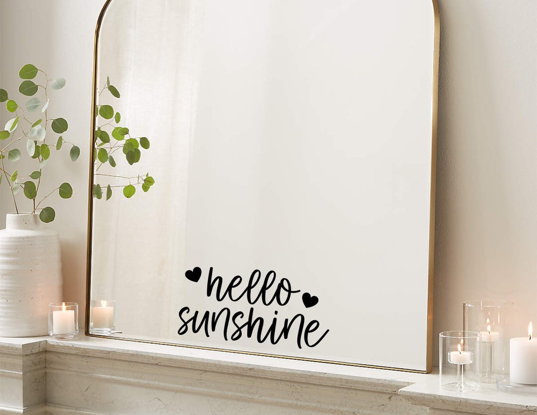 Hello Sunshine Mirror Vinyl Decal Positive Quote, Good Morning Decal ...