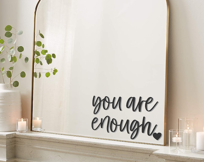 Mirror Vinyl Decal Positive Quote You Are Enough - Etsy