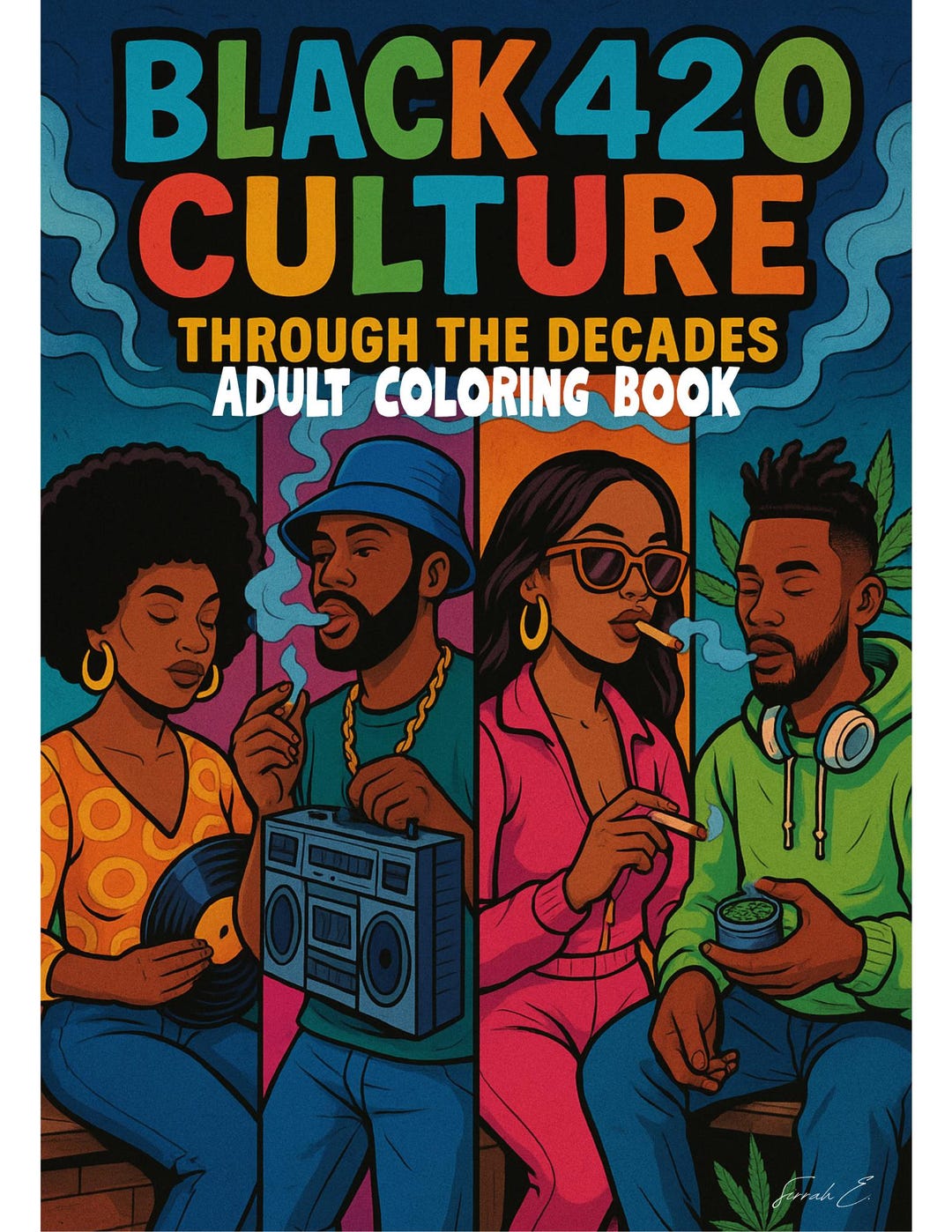Black 420 Culture Throughout the Decades -adult Coloring Book | Urban ...