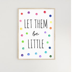 Let Them Be Little Printable - Instant Download, Kids Playroom Decor ...
