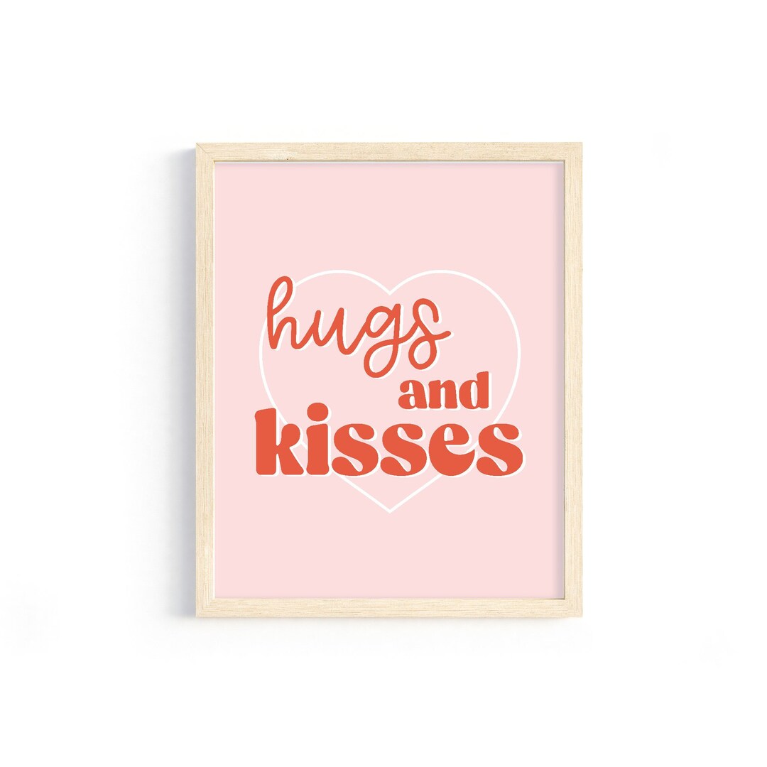 Hugs and Kisses Printable Wall Art, Pink Valentine's Day Print ...