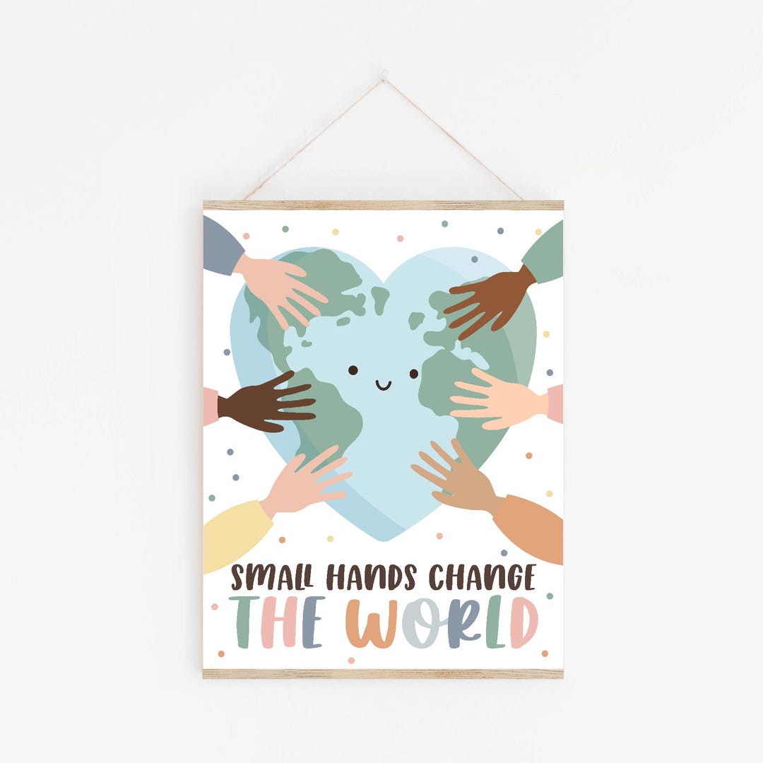 Small Hands Change the World, Diversity Wall Art, Positive Affirmations ...