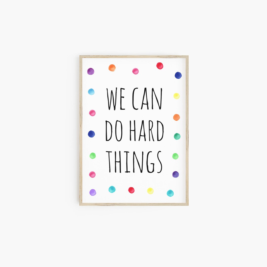 We Can Do Hard Things Printable - Instant Download, Classroom Poster ...