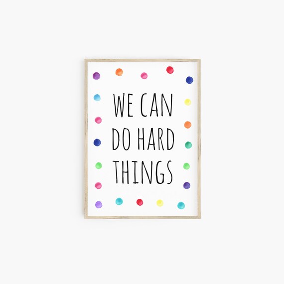 We Can Do Hard Things Printable Instant Download Classroom - Etsy