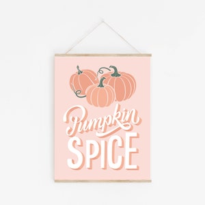 Pumpkin Spice Print, Fall Printable Wall Art, Autumn Print, Boho Fall ...