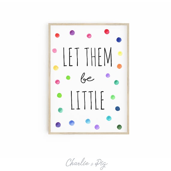 Let Them Be Little Printable Instant Download Kids Playroom | Etsy
