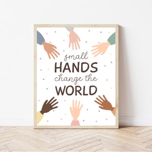 Small Hands Change the World, Diversity Wall Art, Positive Affirmations ...