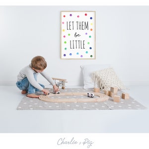 Let Them Be Little Printable - Instant Download, Kids Playroom Decor ...