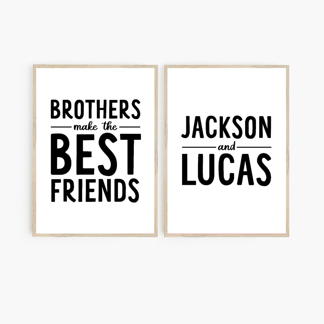 Personalized Brothers Print Set, Brothers Make the Best Friends, Boy ...
