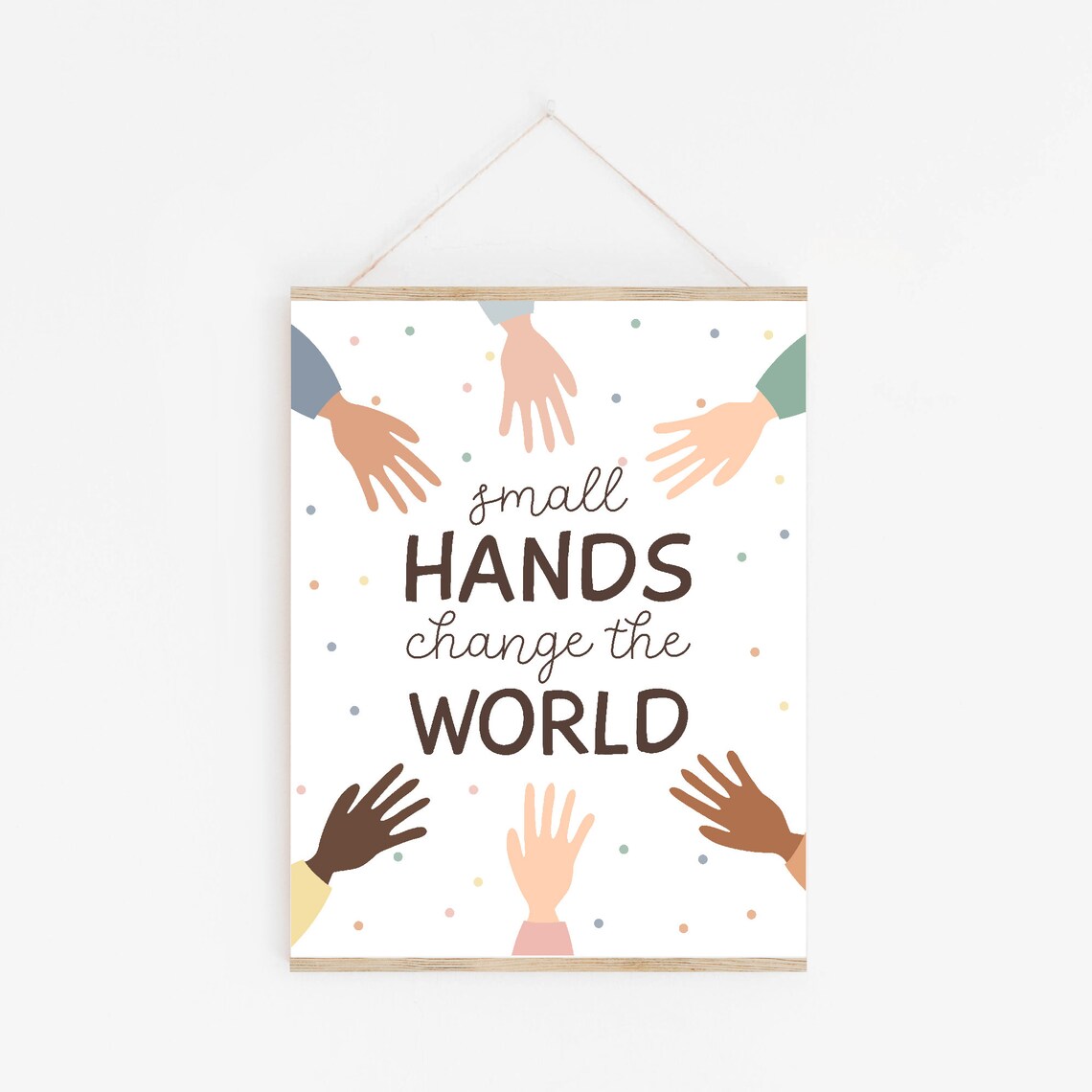 Small Hands Change the World Diversity Wall Art Positive - Etsy