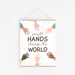 Small Hands Change the World, Diversity Wall Art, Positive Affirmations ...