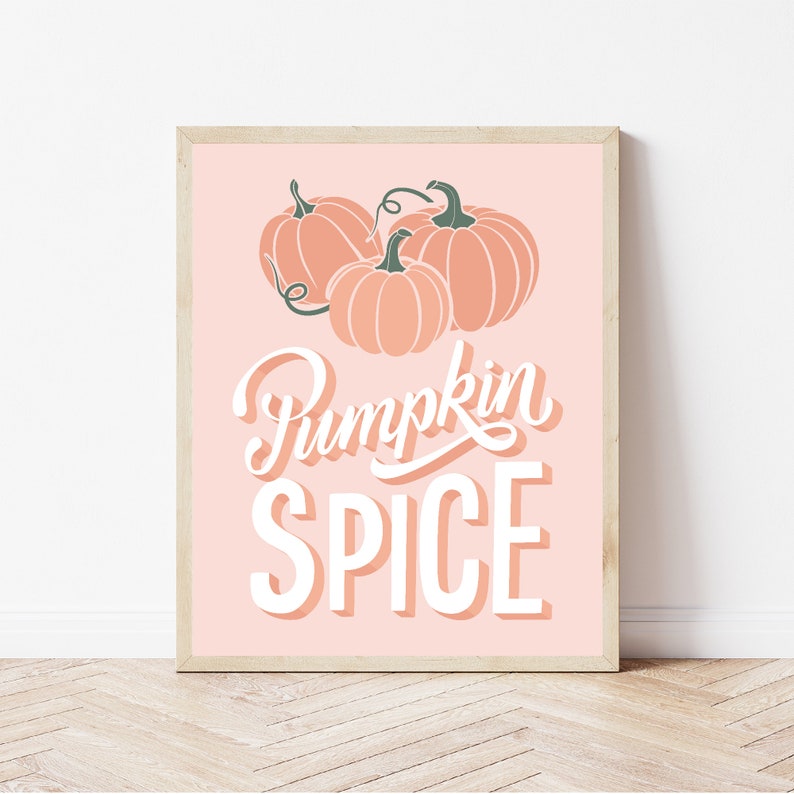 Pumpkin Spice Fall Printable Wall Art (digital Download) - Etsy