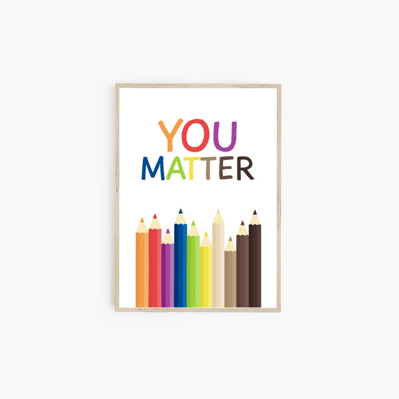 You Matter Classroom Poster, Diversity, Equality Print (digital ...