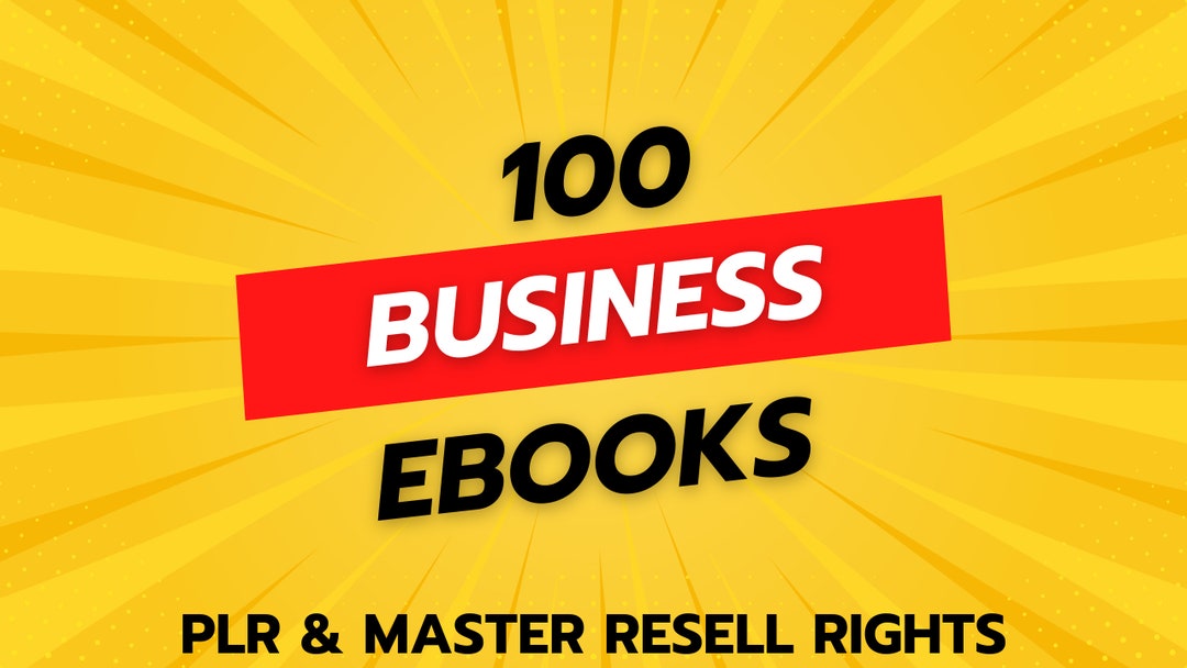 100 Ebooks Business Ebook Bundle Royalty Free, PLR & Master Resell ...