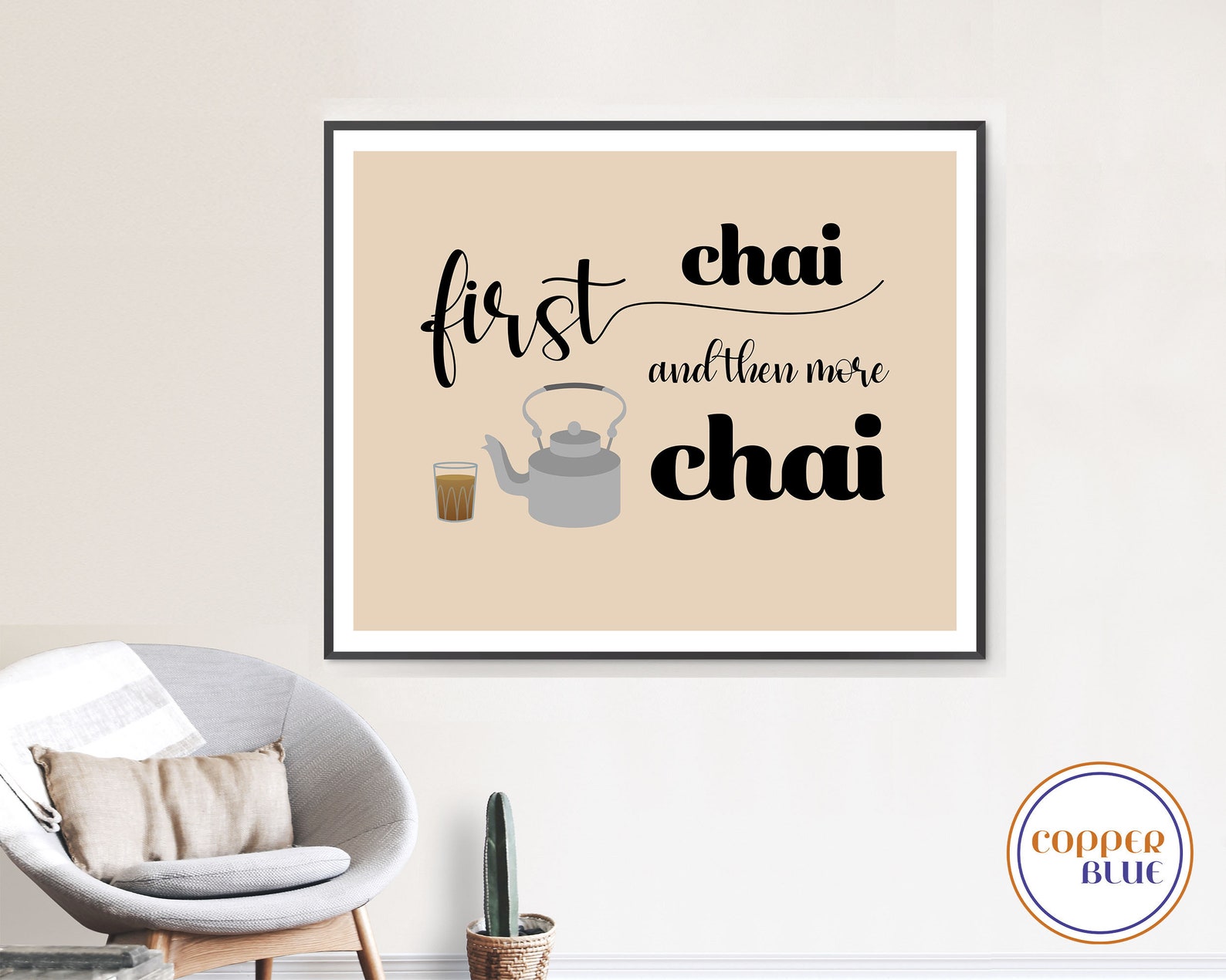 First Chai and Then More Chai Indian Tea Lover Wall Art Kitchen or ...