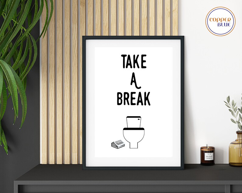 Take A Break Print Funny Phrase Bathroom Wall Art Toilet - Etsy UK