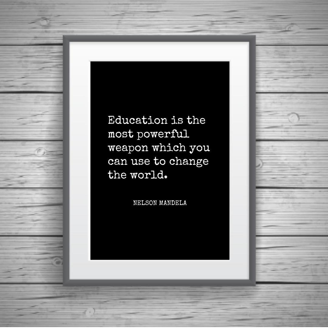 Education is the Most Powerful Weapon | Nelson Mandela Quote | Instant ...