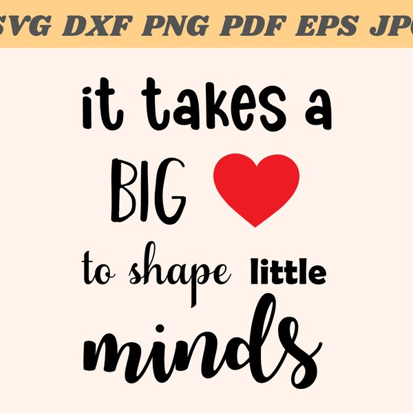 It Takes a Big Heart to Shape Little Minds Mug Template - Etsy